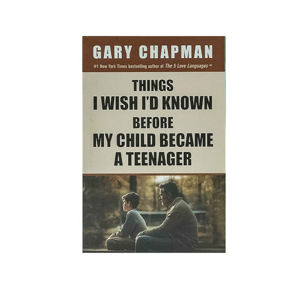 THINGS I WISH I'D KNOWN BEFORE MY CHILD BECAME A TEENAGER – BibleStore