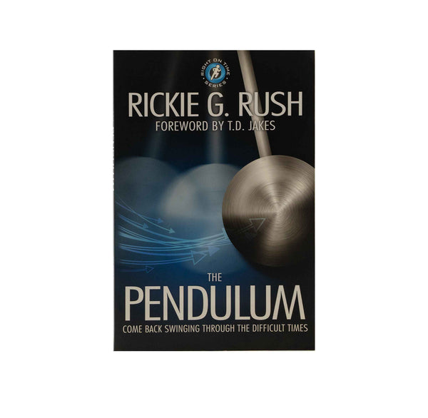 The Pendulum: Come Back Swinging through the Difficult Times – BibleStore