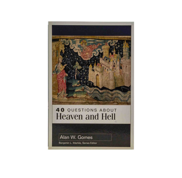 40 Questions about Heaven and Hell – BibleStore