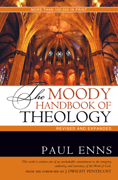 The Moody Handbook of Theology (Revised & Expanded) – BibleStore