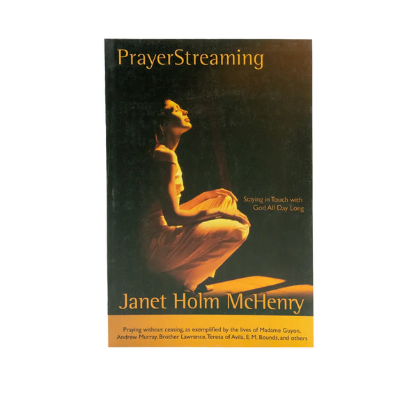 Prayer Streaming: Staying in Touch with God All Day Long – BibleStore