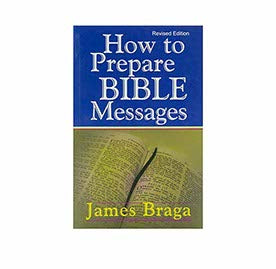 How to Prepare Bible Messages (Revised Edition) – BibleStore