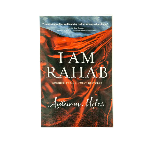 I AM RAHAB: TOUCHED BY GOD, FULLY RESTORED – BibleStore