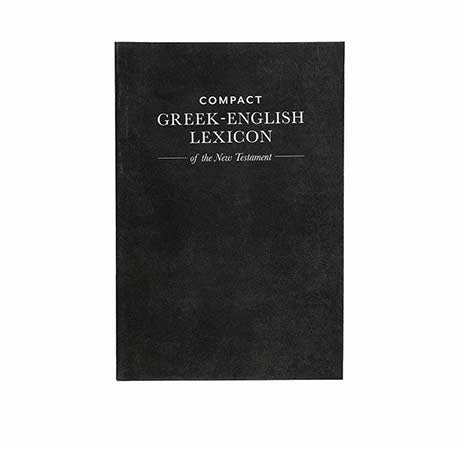 Compact Greek-English Lexicon of the New Testament – BibleStore