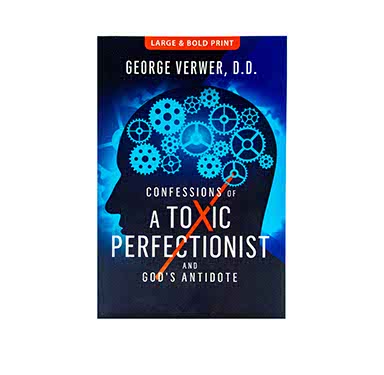 Confessions of a Toxic Perfectionist (Large & Bold Print) – BibleStore