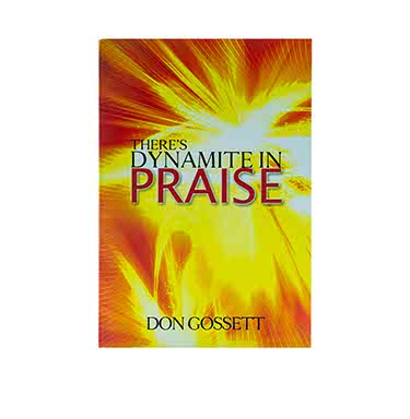There's Dynamite In Praise – BibleStore